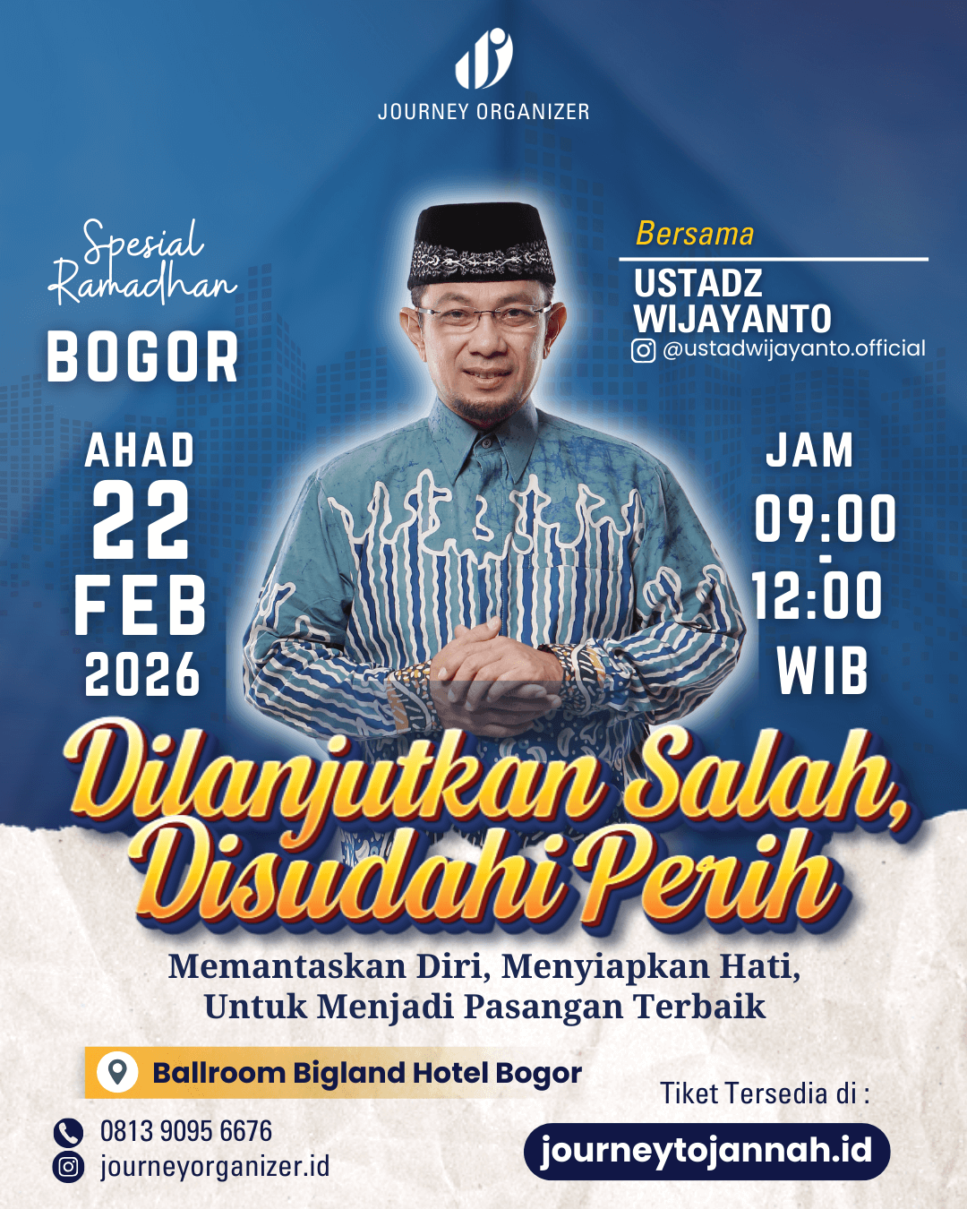 Dilanjutkan Salah Disudahi Perih Bersama Ustadz Wijayanto